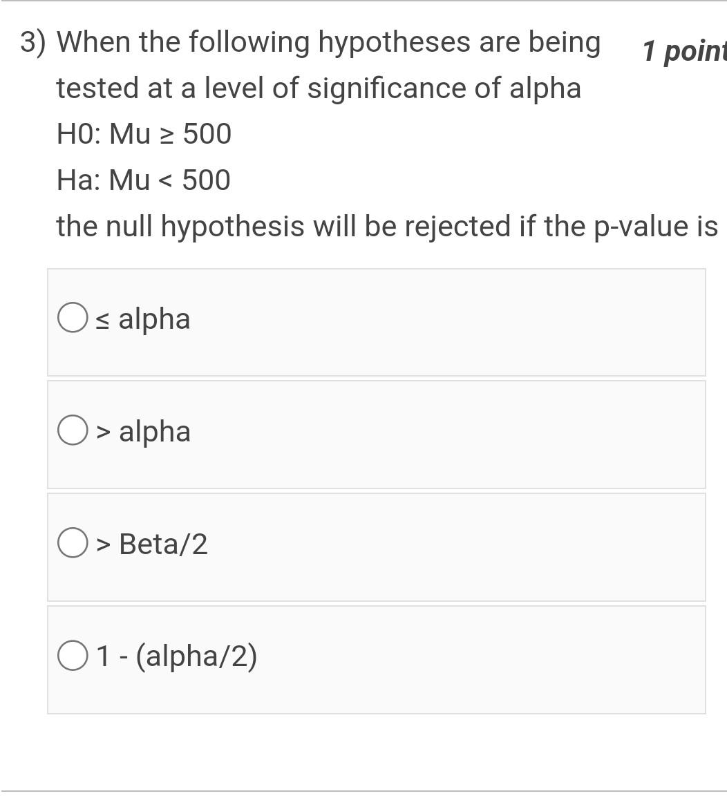Solved In A Two Tailed Hypothesis Test Situation The Test 1245