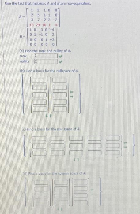 Solved Use the fact that matrices A and B are row-equivalent | Chegg.com
