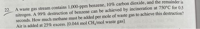 Solved 22. A waste gas stream contains 1,000 -ppm benzene, | Chegg.com