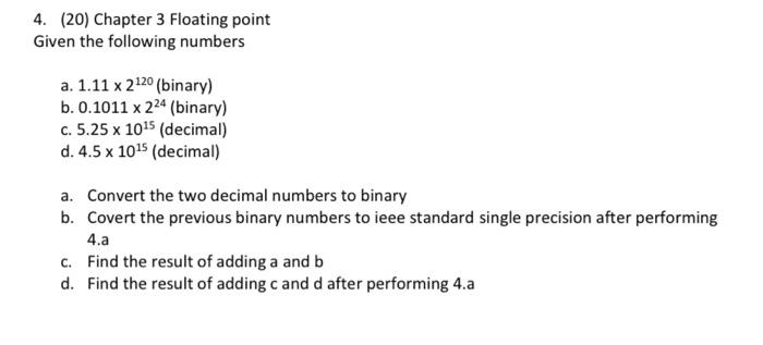 Solved 4. (20) Chapter 3 Floating point Given the following | Chegg.com