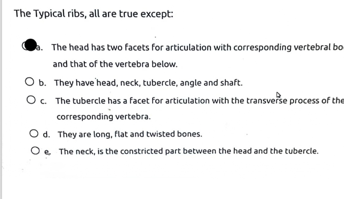 Solved The Typical ribs, all are true except:a. ﻿The head | Chegg.com
