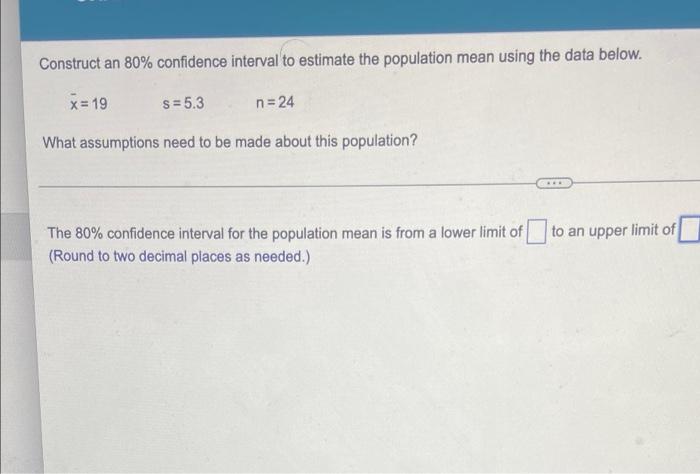 Solved Construct an 80% confidence interval to estimate the | Chegg.com