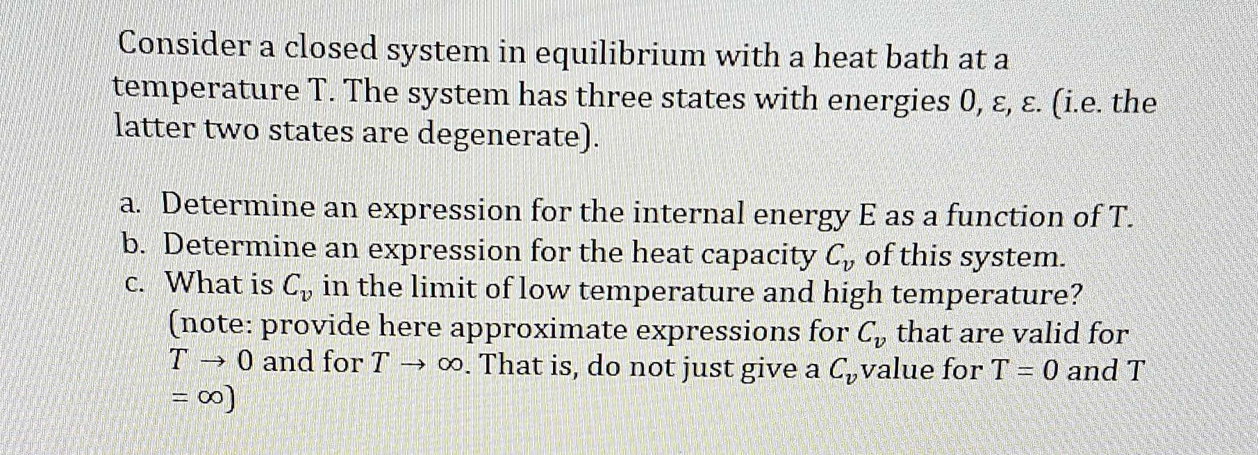 Solved Consider a closed system in equilibrium with a heat | Chegg.com
