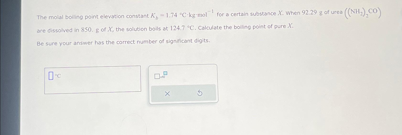 Solved The molal boiling point elevation constant | Chegg.com