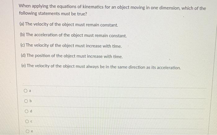 Solved When applying the equations of kinematics for an | Chegg.com