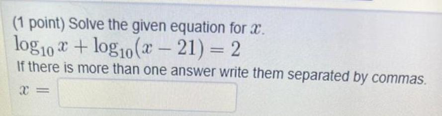 Solved (1 point) Solve the given equation for a. log102 + | Chegg.com
