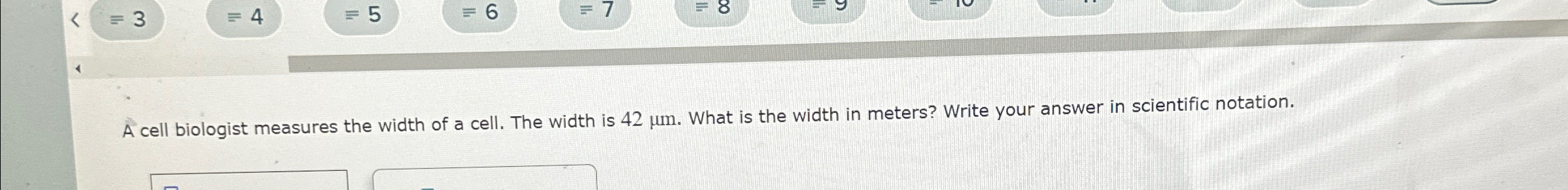 Solved A cell biologist measures the width of a cell. The | Chegg.com