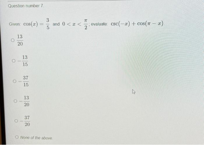Solved Given: cos(x)=53 and 0 | Chegg.com