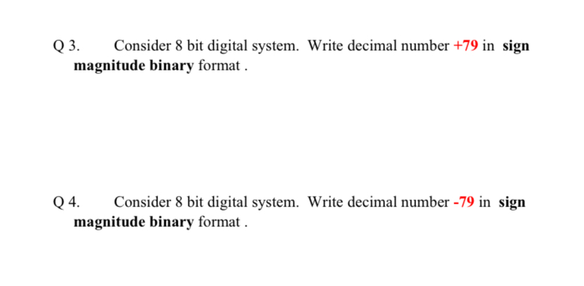 Solved Q 3. Consider 8 bit digital system. Write decimal | Chegg.com Solved Q 3. Consider 8 bit digital system. Write decimal | Chegg.com