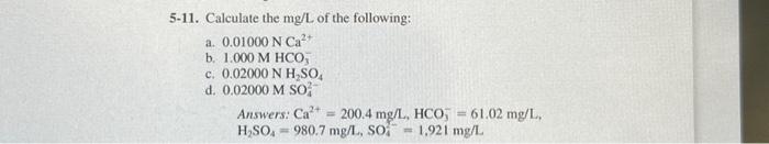 Solved -11. Calculate the mg/L of the following: a. 0.01000 | Chegg.com