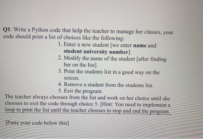 Solved Q1: Write a Python code that help the teacher to | Chegg.com