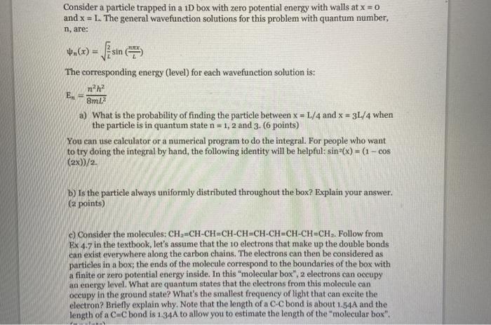 Solved Consider a particle trapped in a 1D box with zero | Chegg.com