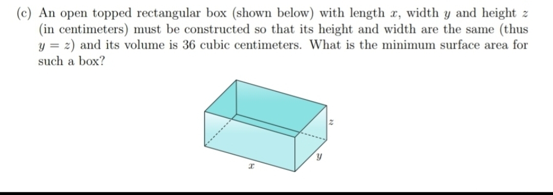 Solved (c) ﻿An open topped rectangular box (shown below) | Chegg.com