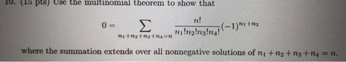 Solved 10. (15 pts) Use the multinomial theorem to show that | Chegg.com