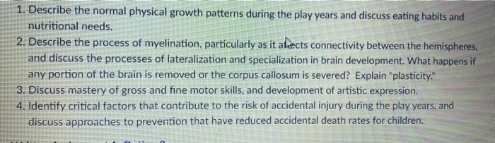 Solved 1. Describe the normal physical growth patterns | Chegg.com