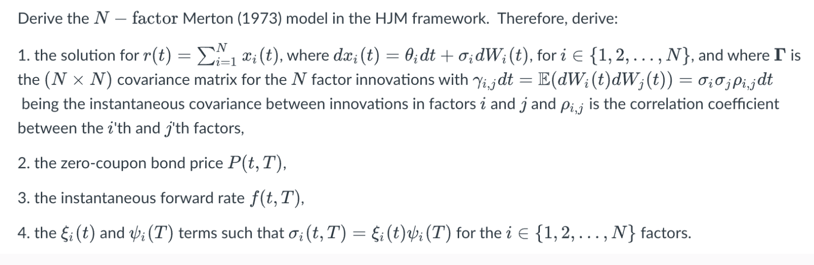 Solved Derive the N - ﻿factor Merton (1973) ﻿model in the | Chegg.com