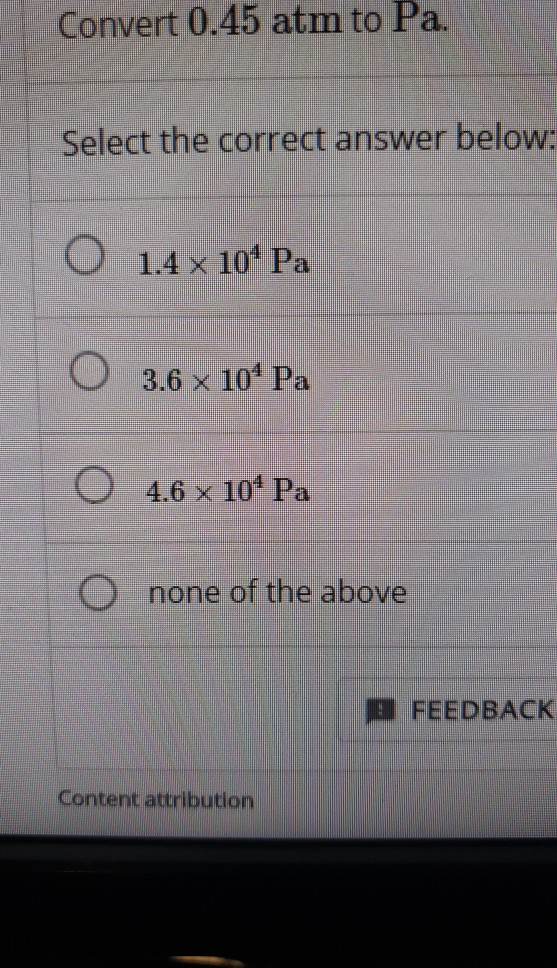Solved Convert 0.45 atm to Pa. Select the correct answer | Chegg.com