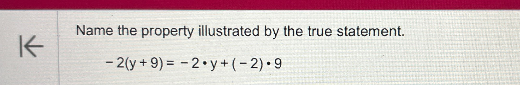 Name the property illustrated by the true | Chegg.com