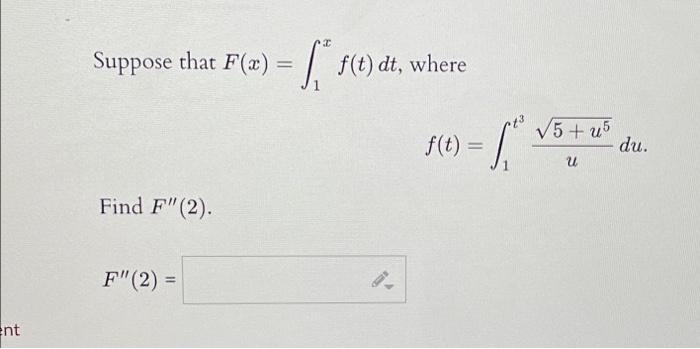Solved ent Suppose that F(x) Find F"(2). F" (2) = = =5₁² | Chegg.com