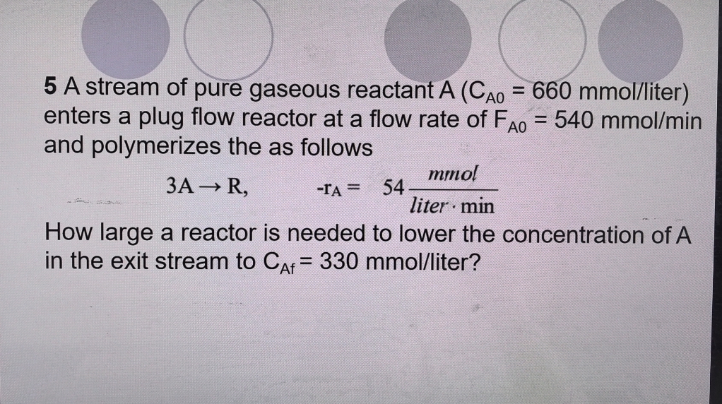 Solved 5 ﻿A stream of pure gaseous reactant liter | Chegg.com