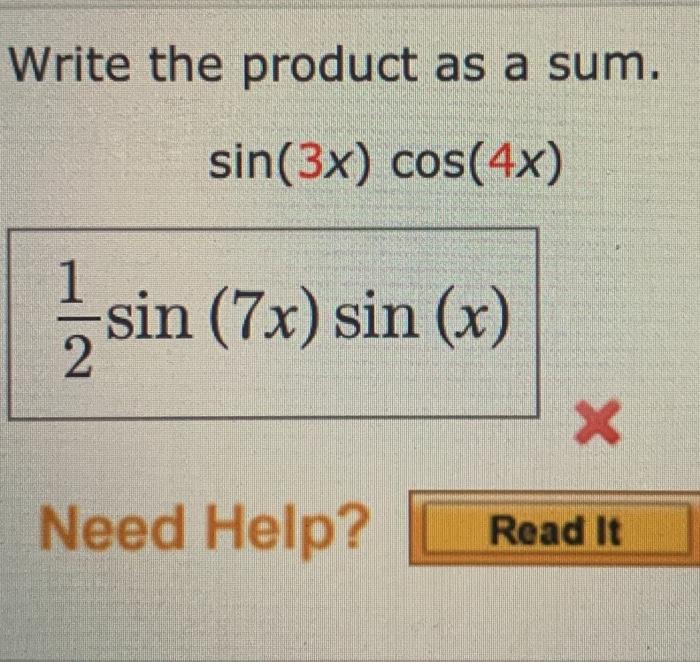 Solved Write the product as a sum. sin(3x) cos(4x) sin (7x) | Chegg.com