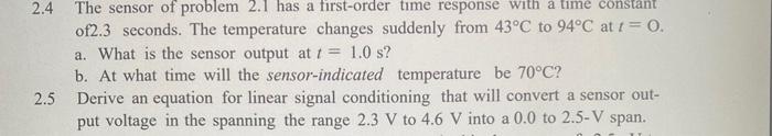 Solved av armer 2.3 A sensor exhibits first-order time | Chegg.com
