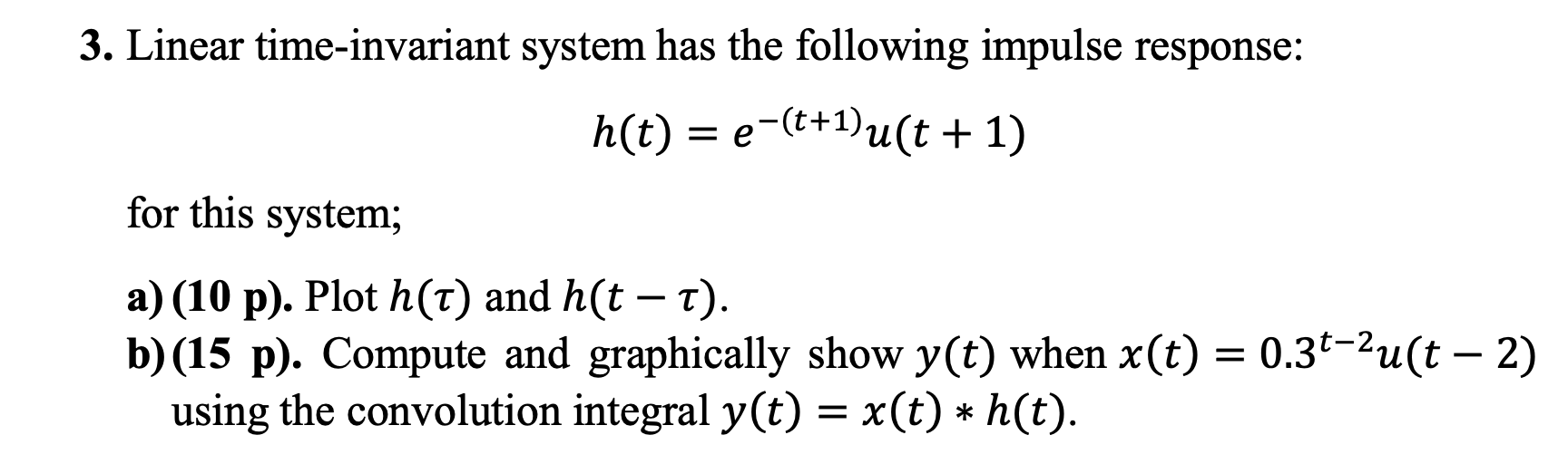 Compute and show in MATLAB Linear time-invariant | Chegg.com