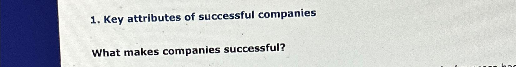 Solved Key attributes of successful companiesWhat makes | Chegg.com