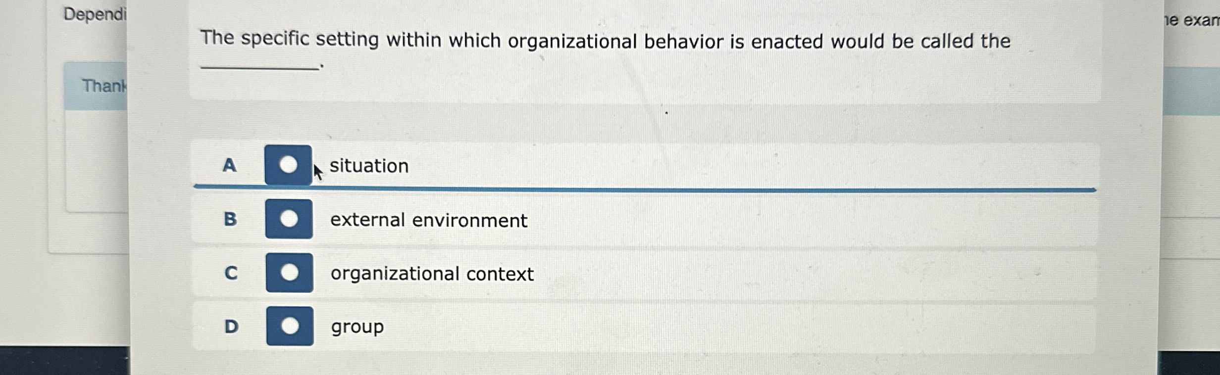 Solved DependiThe specific setting within which | Chegg.com