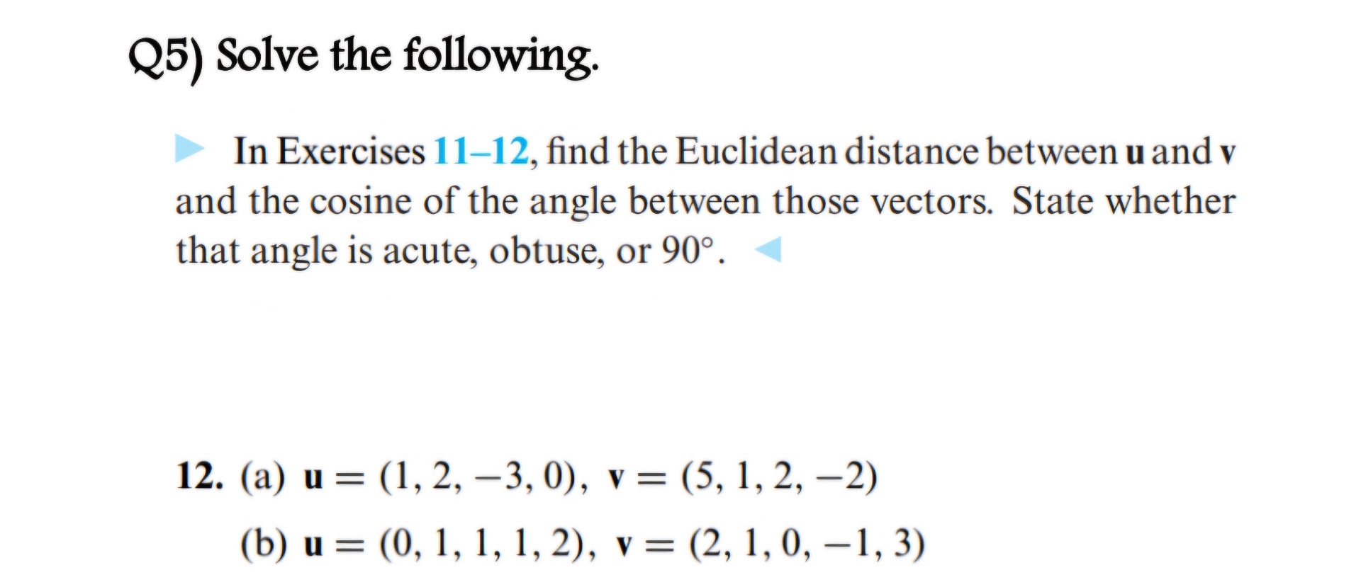 Solved Q5) ﻿Solve the following.In Exercises 11-12, ﻿find | Chegg.com