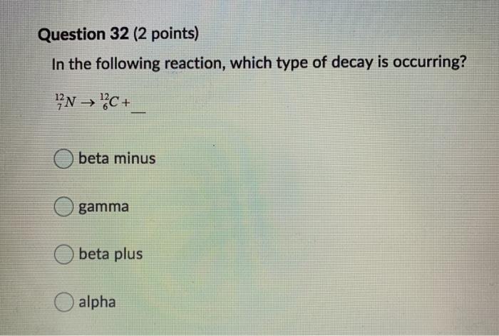 Solved Question 32 (2 points) In the following reaction, | Chegg.com
