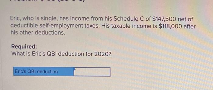 Solved Eric, who is single, has income from his Schedule C | Chegg.com