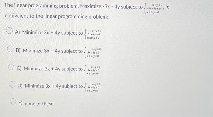 The linear programming problem, Maximize −3x−4y | Chegg.com