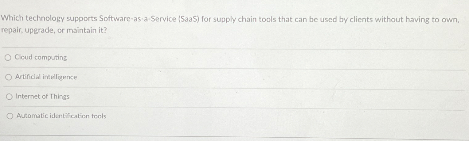 Solved Which technology supports Software-as-a-Service | Chegg.com