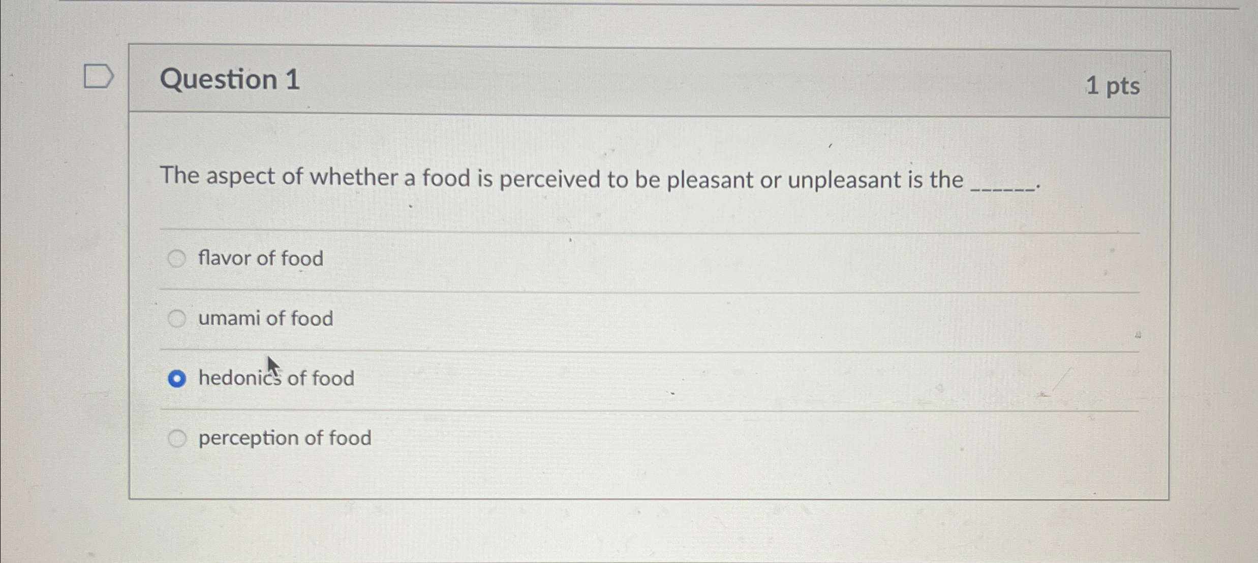 Solved Question 11 ﻿ptsThe aspect of whether a food is | Chegg.com