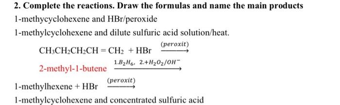 Solved 2. Complete the reactions. Draw the formulas and name | Chegg.com