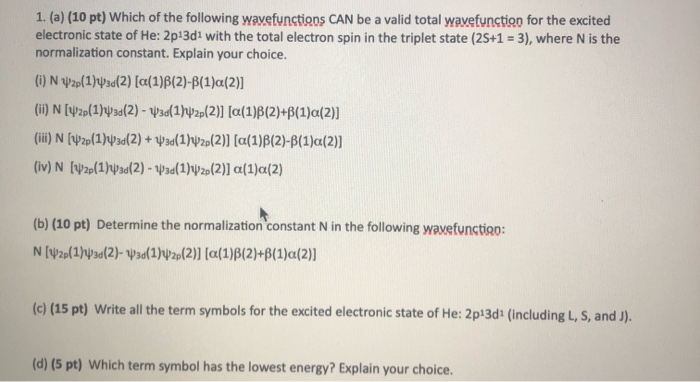 Solved 1. (a) (10 pt) Which of the following wavefunctions | Chegg.com