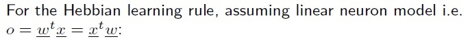 Solved For the Hebbian learning rule, assuming linear neuron | Chegg.com
