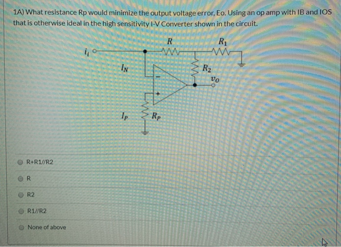 1A) What resistance Rp would minimize the output | Chegg.com