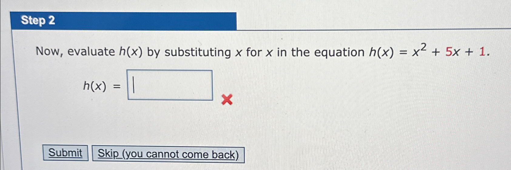 Solved Step 2Now, evaluate h(x) ﻿by substituting x ﻿for x | Chegg.com