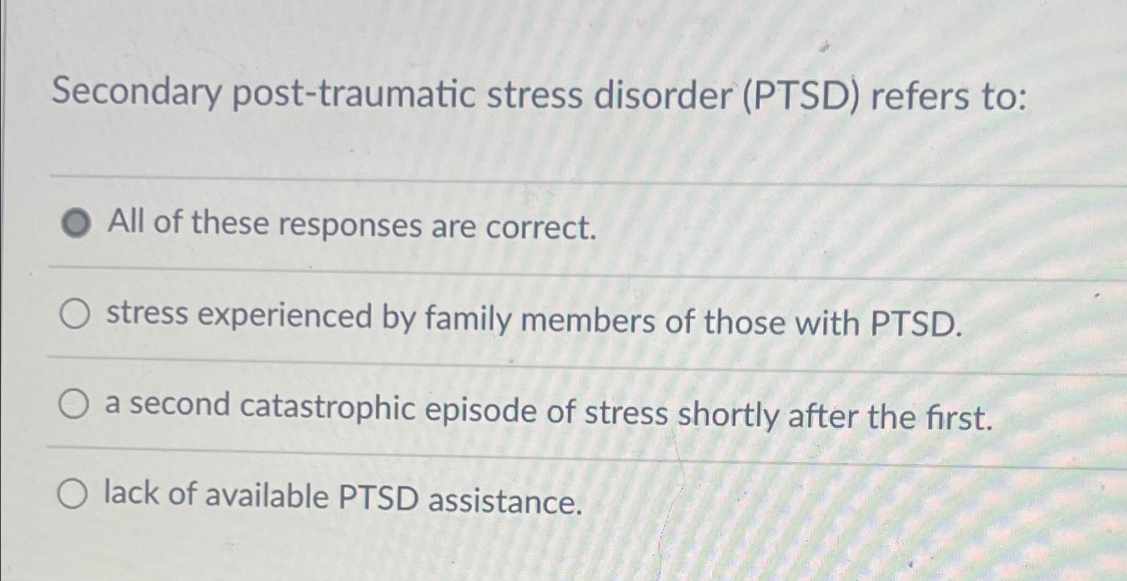 Solved Secondary post-traumatic stress disorder (PTSD) | Chegg.com