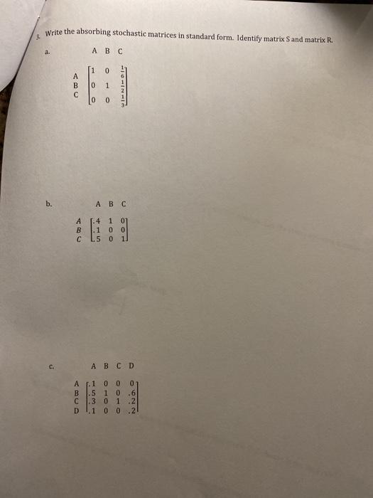 Solved Write The Absorbing Stochastic Matrices In Standard