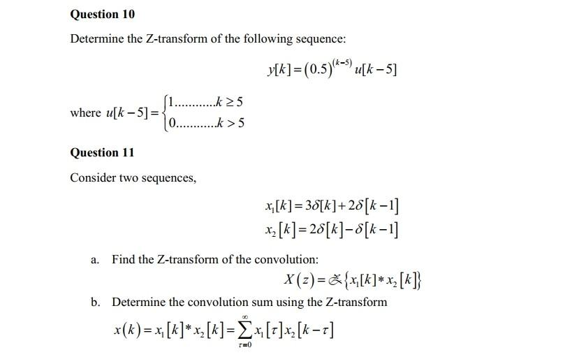 Determine the Z-transform of the following sequence: | Chegg.com