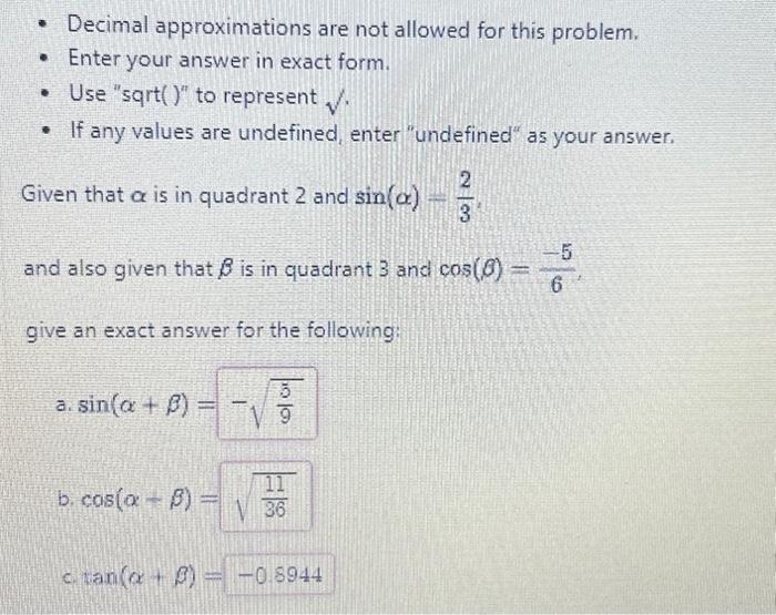 Solved - Decimal approximations are not allowed for this | Chegg.com