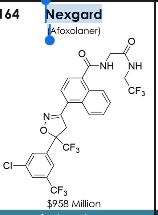 Solved 164 Nexgard Afoxolaner) -ΝΗ NH CCF3 Na Z-o CF3 CI- | Chegg.com