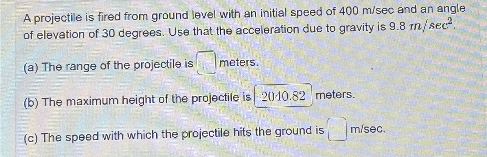 Solved A projectile is fired from ground level with an | Chegg.com