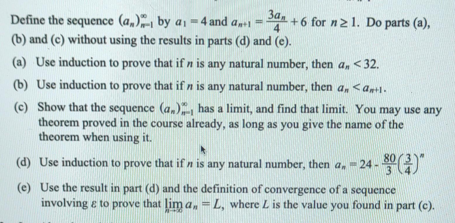Solved Define the sequence (an)n=1∞ by a1=4 and an+1=43an+6 | Chegg.com