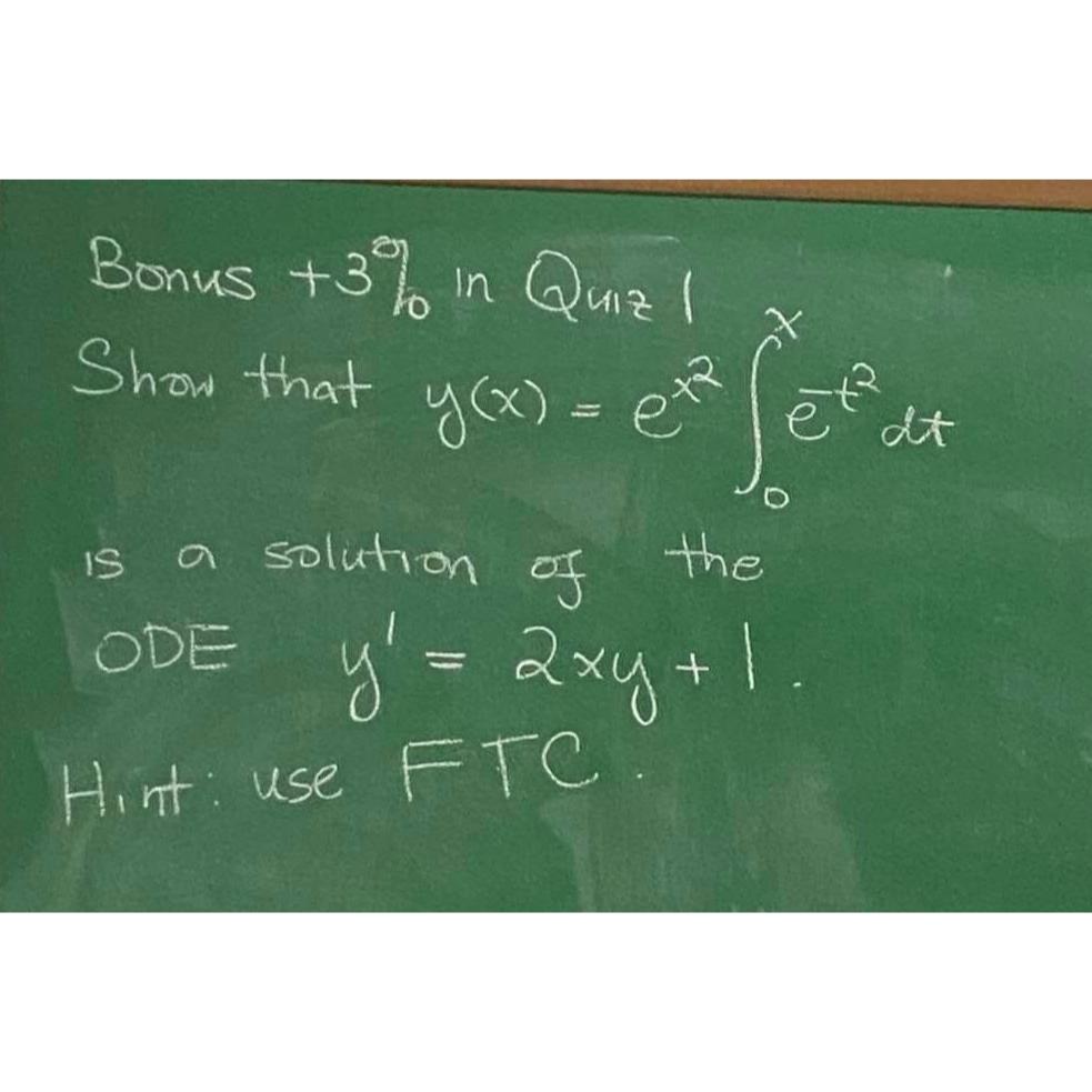 Solved Bonus + 3% ﻿in Quz 1Show that y(x)=ex2∫0xe-t2dt ﻿is a | Chegg.com