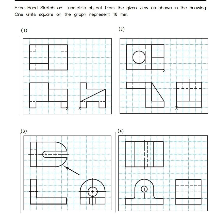 Solved Free Hand Sketch an isometric object from the given | Chegg.com