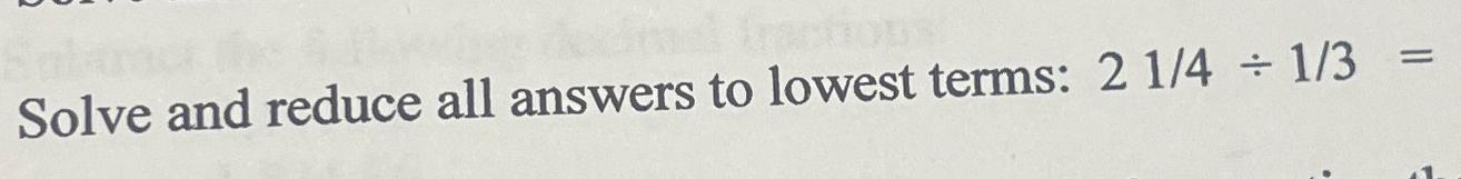 Solved Solve and reduce all answers to lowest terms: 214÷13= | Chegg.com